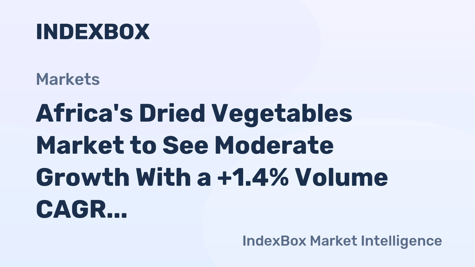 Africa's Dried Vegetables Market to See Moderate Growth With a +1.4% Volume CAGR Through 2035