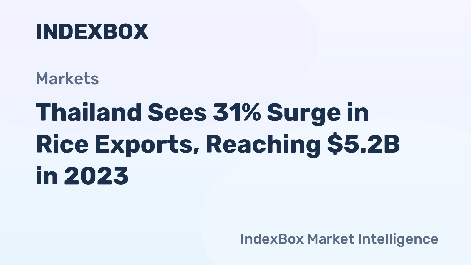 Thailand Sees 31% Surge in Rice Exports, Reaching $5.2B in 2023