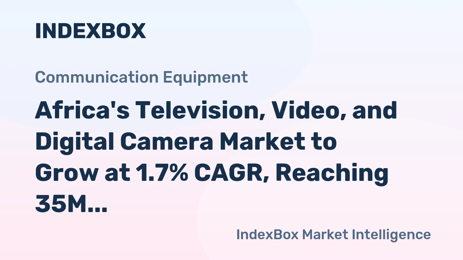 Africa's Television, Video, and Digital Camera Market to Grow at 1.7% CAGR, Reaching 35M Units by 2035