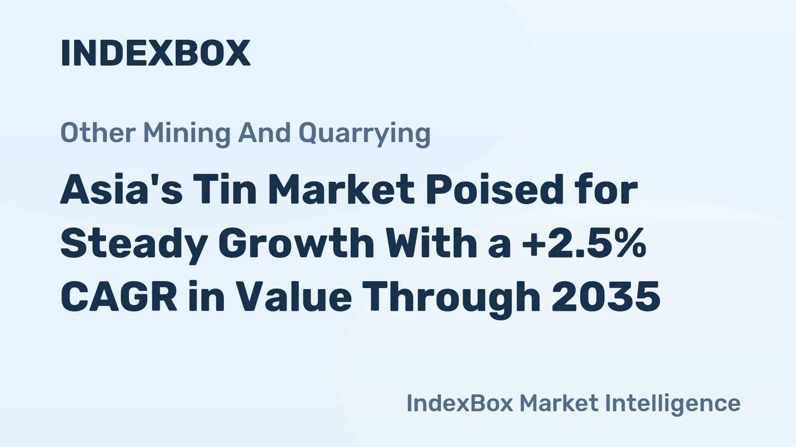 Asia's Tin Market Poised for Steady Growth With a +2.5% CAGR in Value Through 2035