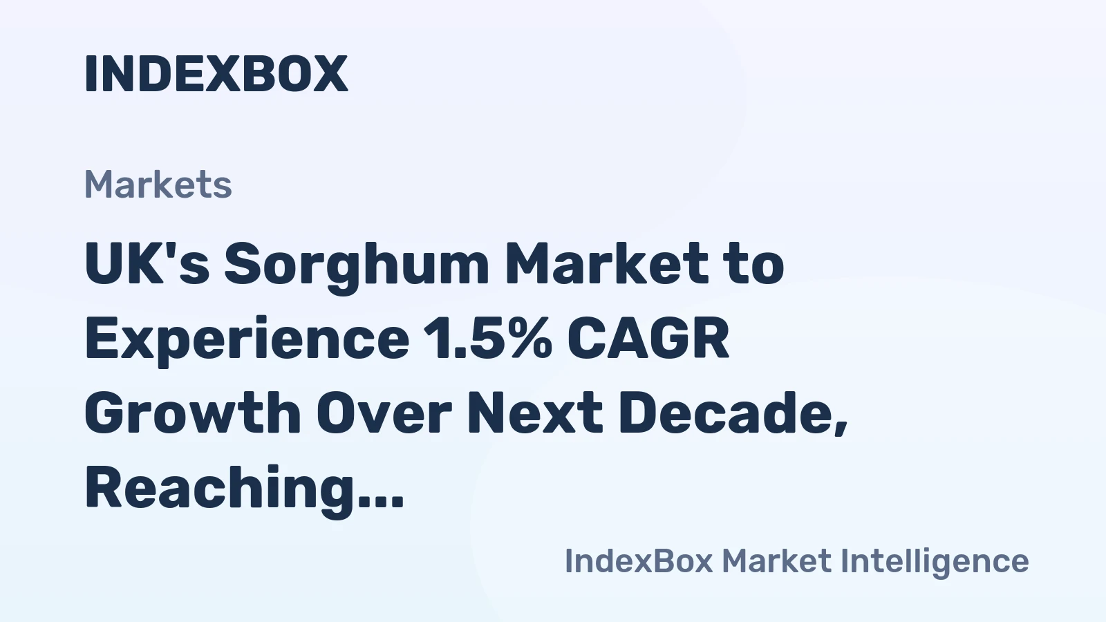 UK's Sorghum Market to Experience 1.5% CAGR Growth Over Next Decade, Reaching $5.6M by 2035