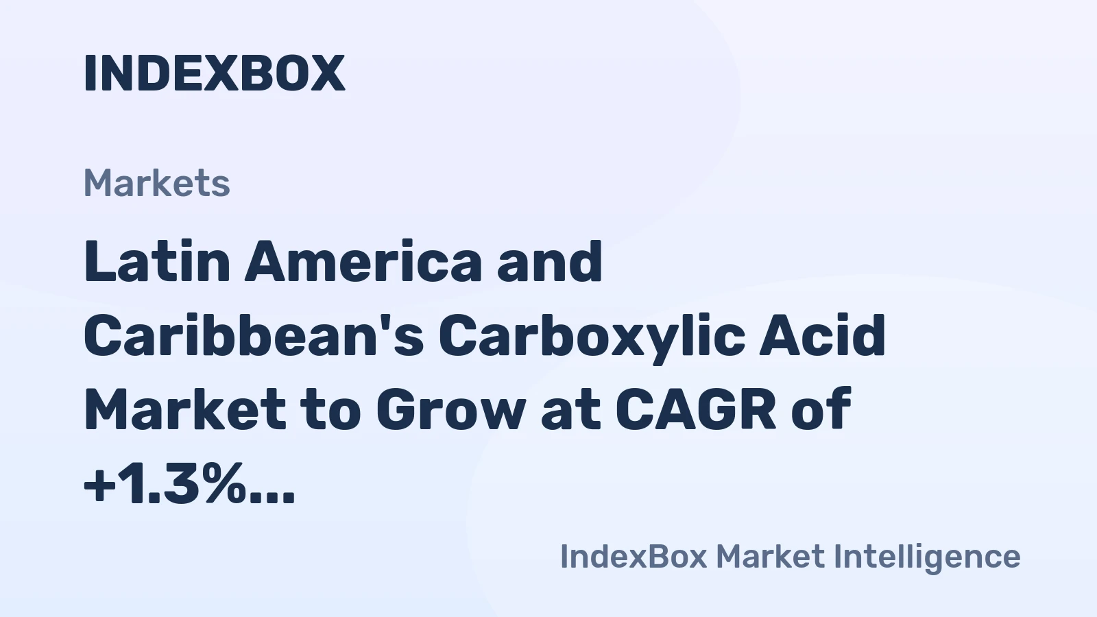 Latin America and Caribbean's Carboxylic Acid Market to Grow at CAGR of +1.3% Over Next Decade