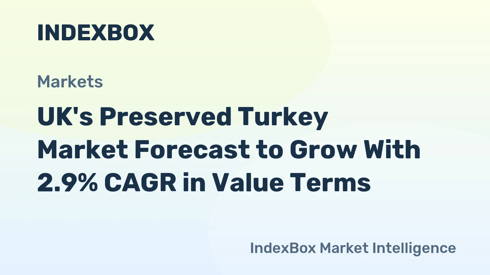 UK's Preserved Turkey Market Forecast to Grow With 2.9% CAGR in Value Terms
