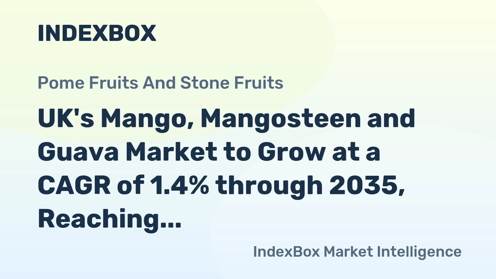 UK's Mango, Mangosteen and Guava Market to Grow at a CAGR of 1.4% through 2035, Reaching $369 Million