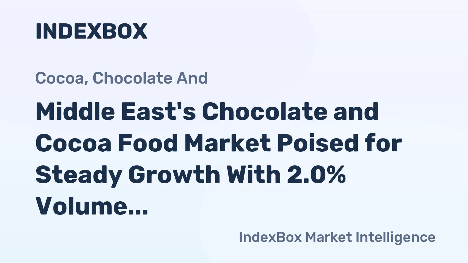 Middle East's Chocolate and Cocoa Food Market Poised for Steady Growth With 2.0% Volume CAGR Through 2035