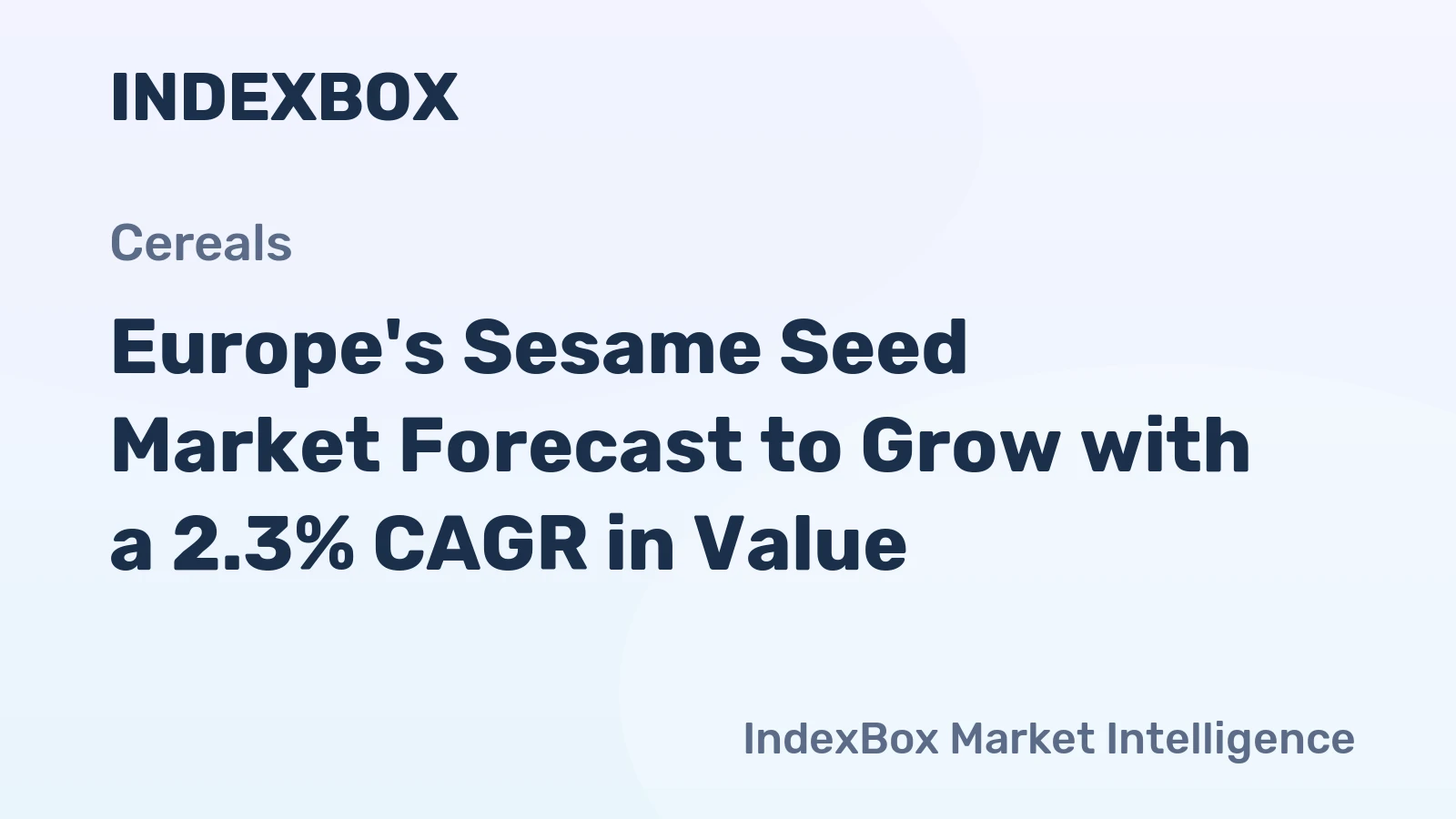 Europe's Sesame Seed Market Forecast to Grow with a 2.3% CAGR in Value