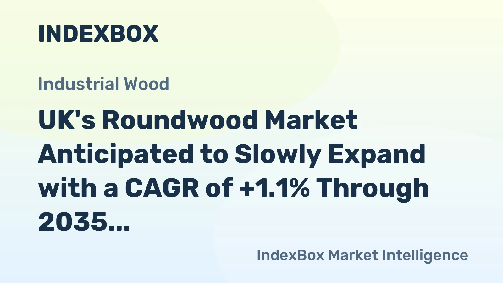 UK's Roundwood Market Anticipated to Slowly Expand with a CAGR of +1.1% Through 2035
