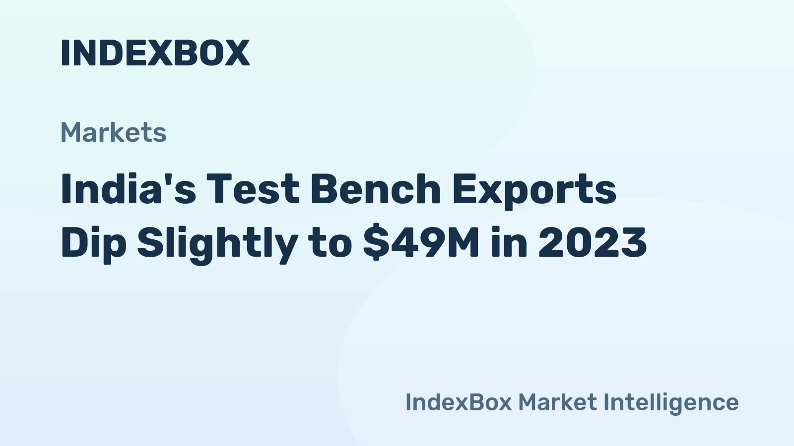 India's Test Bench Exports Dip Slightly to $49M in 2023