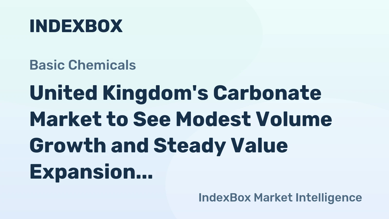 United Kingdom's Carbonate Market to See Modest Volume Growth and Steady Value Expansion Through 2035