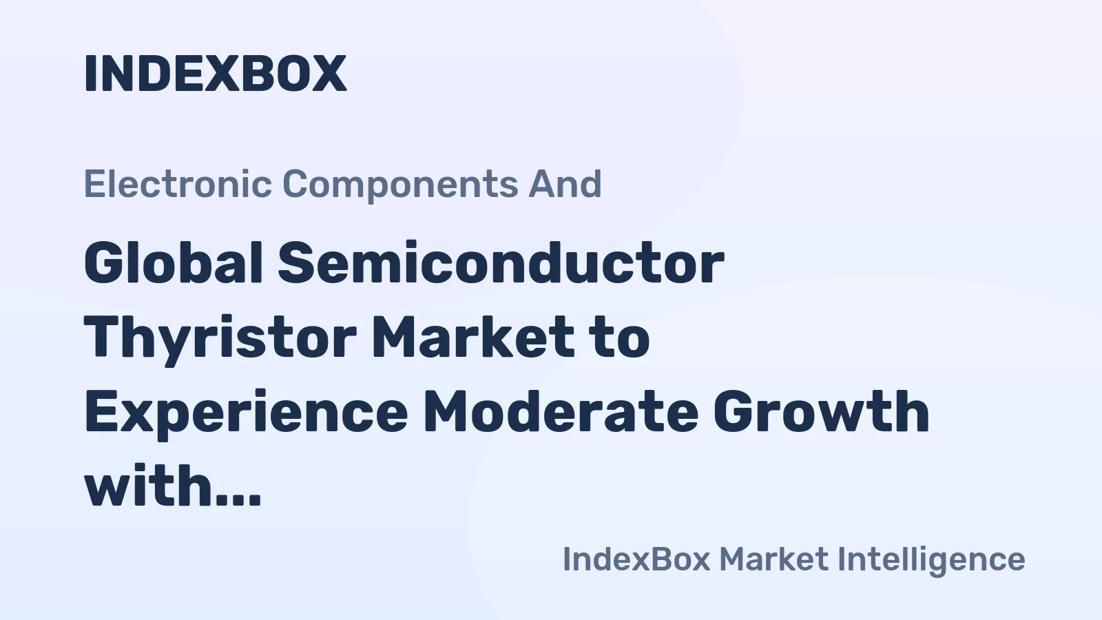 Global Semiconductor Thyristor Market to Experience Moderate Growth with +0.4% CAGR Leading to 6.5B Units by 2035