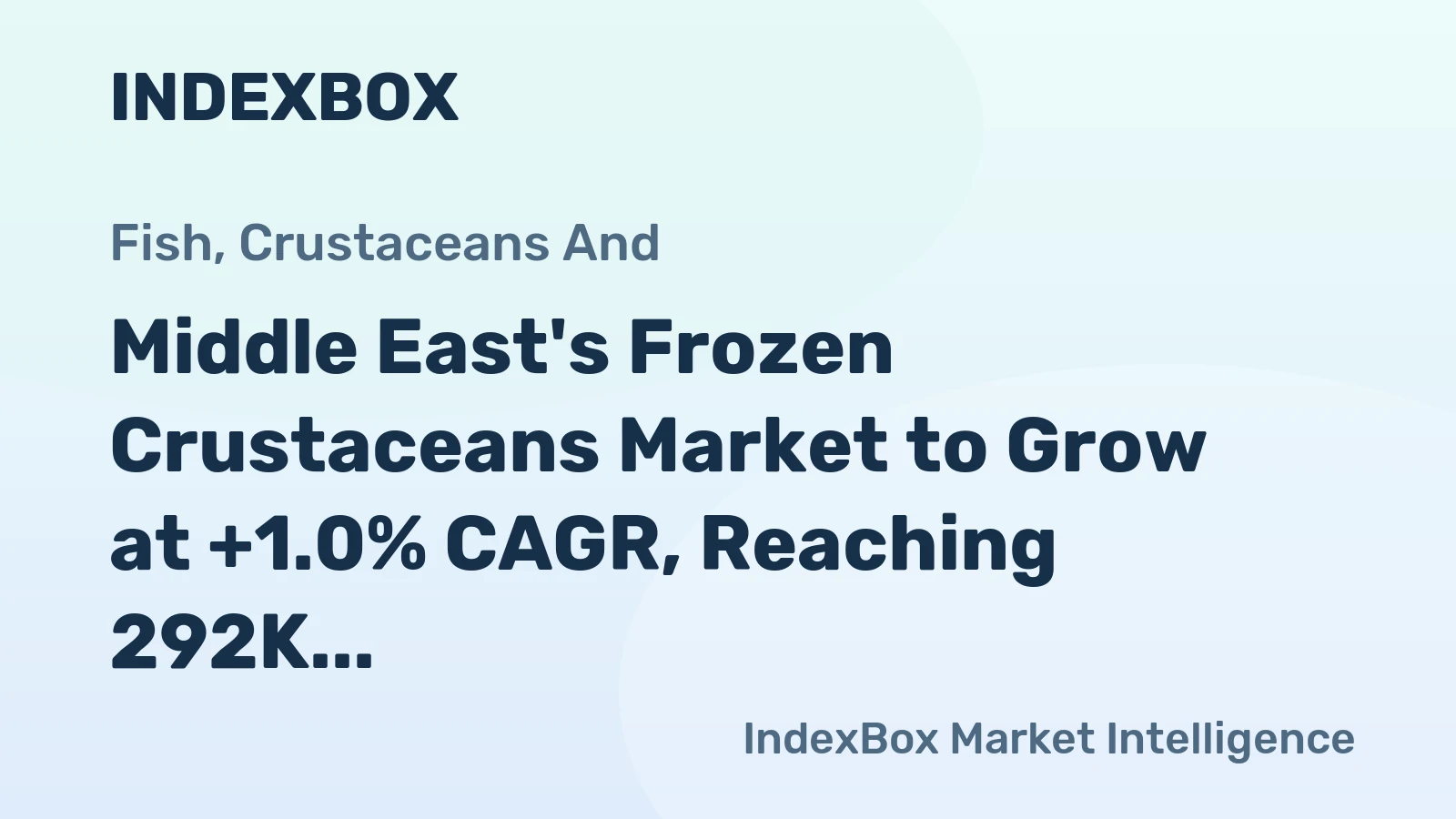 Middle East's Frozen Crustaceans Market to Grow at +1.0% CAGR, Reaching 292K Tons by 2035