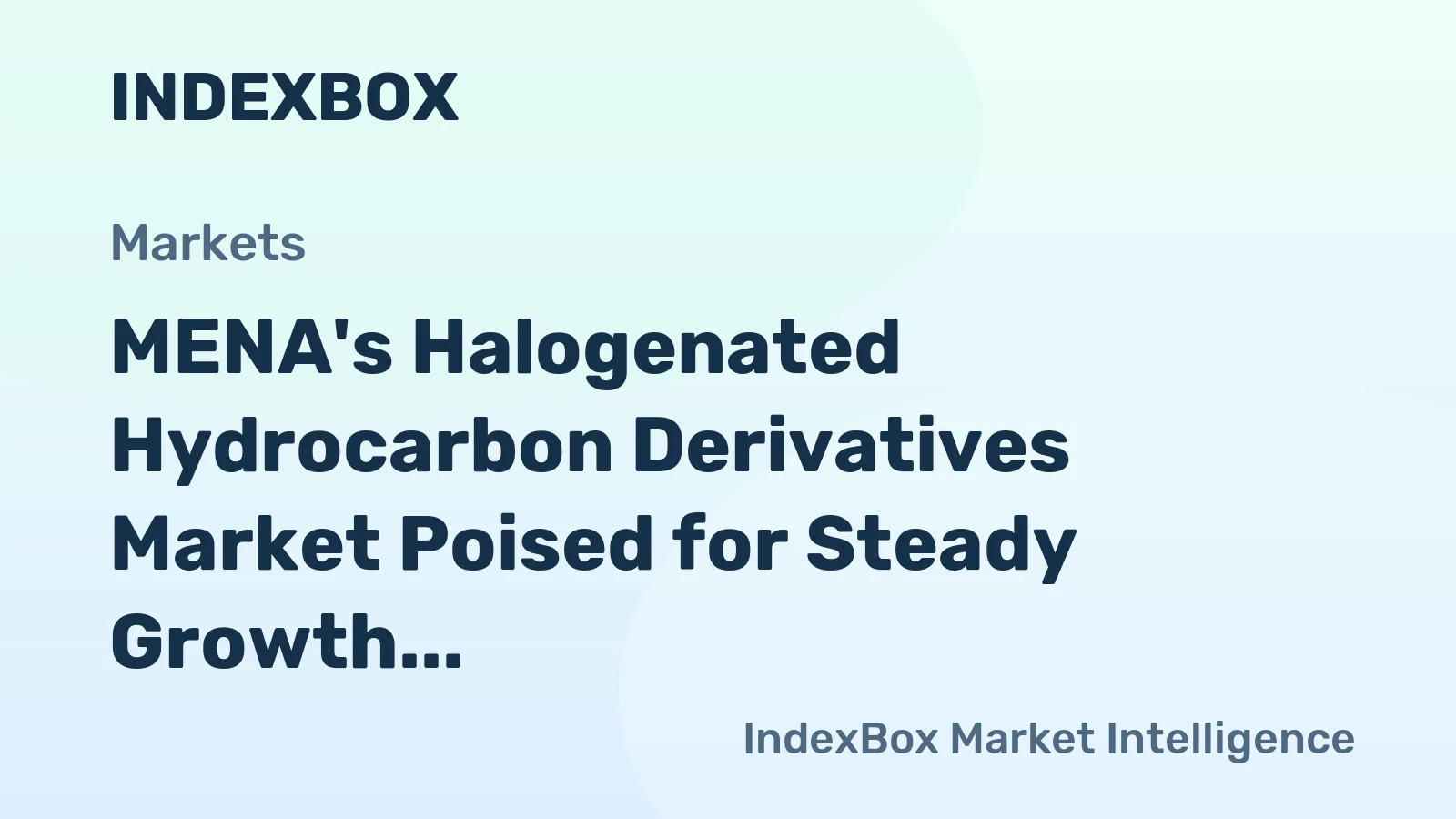MENA's Halogenated Hydrocarbon Derivatives Market Poised for Steady Growth With a 2.5% CAGR in Value