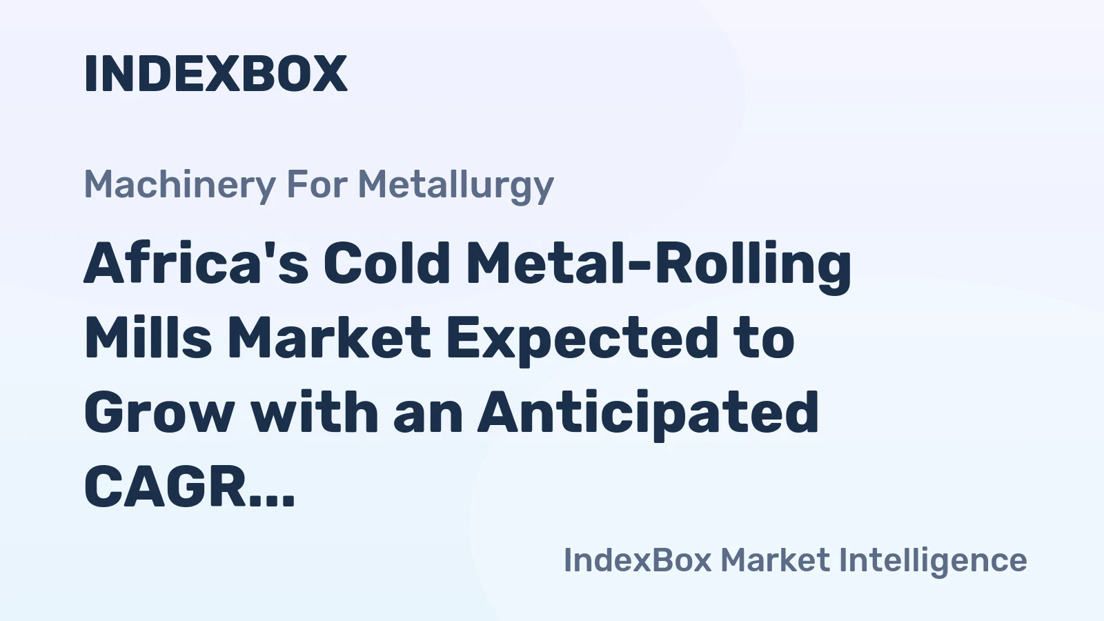 Africa's Cold Metal-Rolling Mills Market Expected to Grow with an Anticipated CAGR of +2.2% by 2035