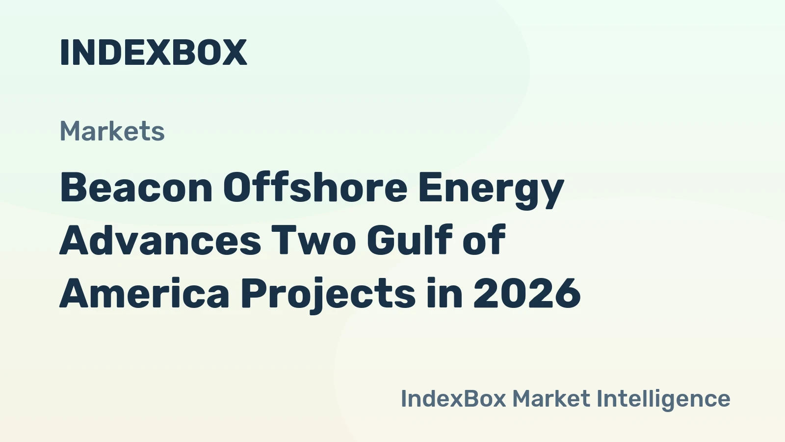 Beacon Offshore Energy Advances Two Gulf of America Projects in 2026