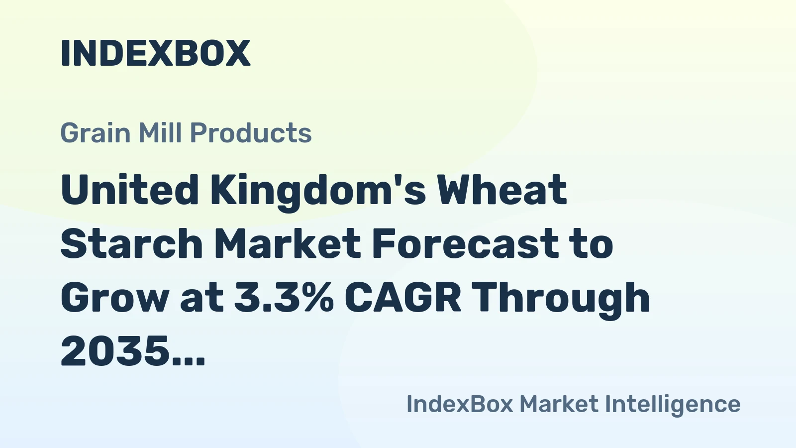 United Kingdom's Wheat Starch Market Forecast to Grow at 3.3% CAGR Through 2035
