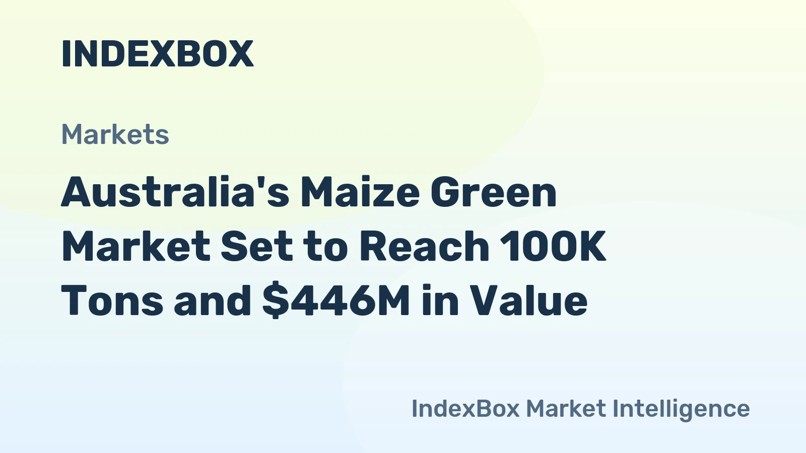 Australia's Maize Green Market Set to Reach 100K Tons and $446M in Value
