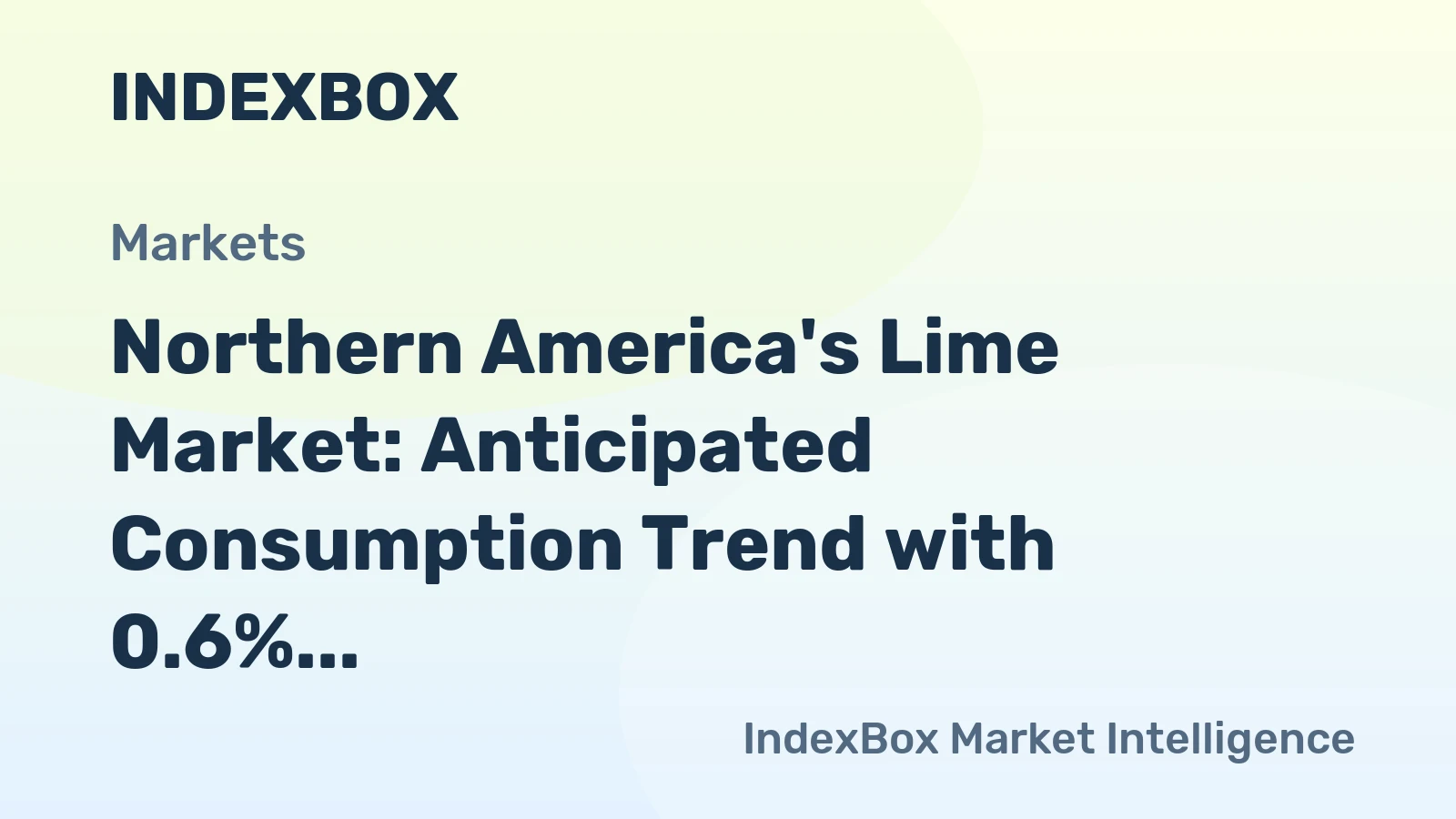 Northern America's Lime Market: Anticipated Consumption Trend with 0.6% Volume Growth to Reach 20M Tons and 4.5% Value Growth to $6B by 2035