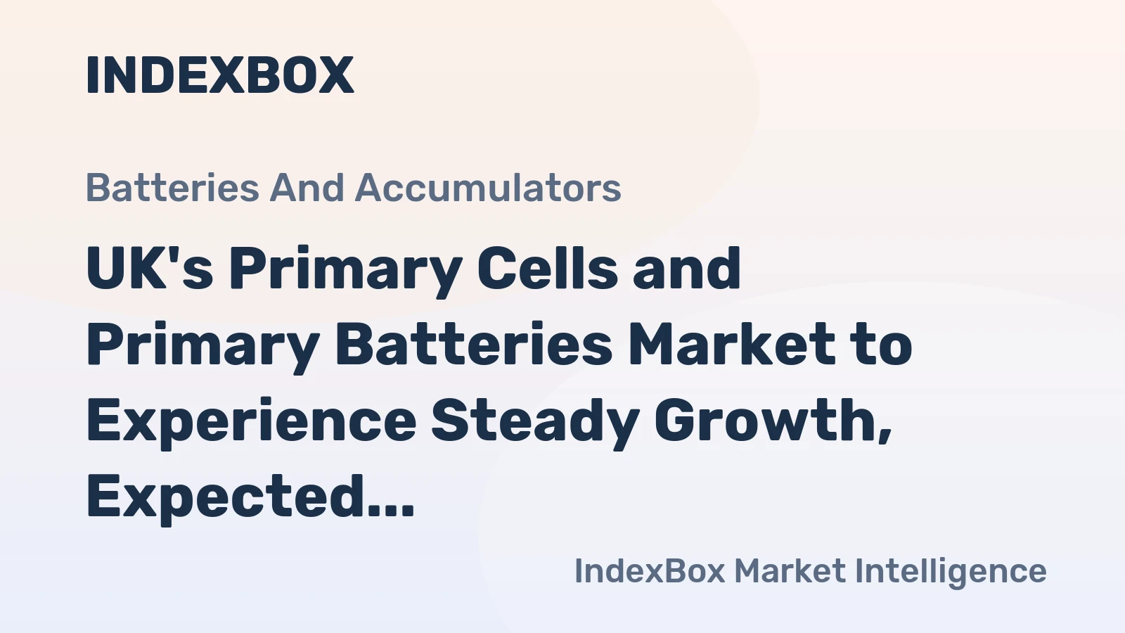 UK's Primary Cells and Primary Batteries Market to Experience Steady Growth, Expected to Reach 138M Units and $344M by 2035