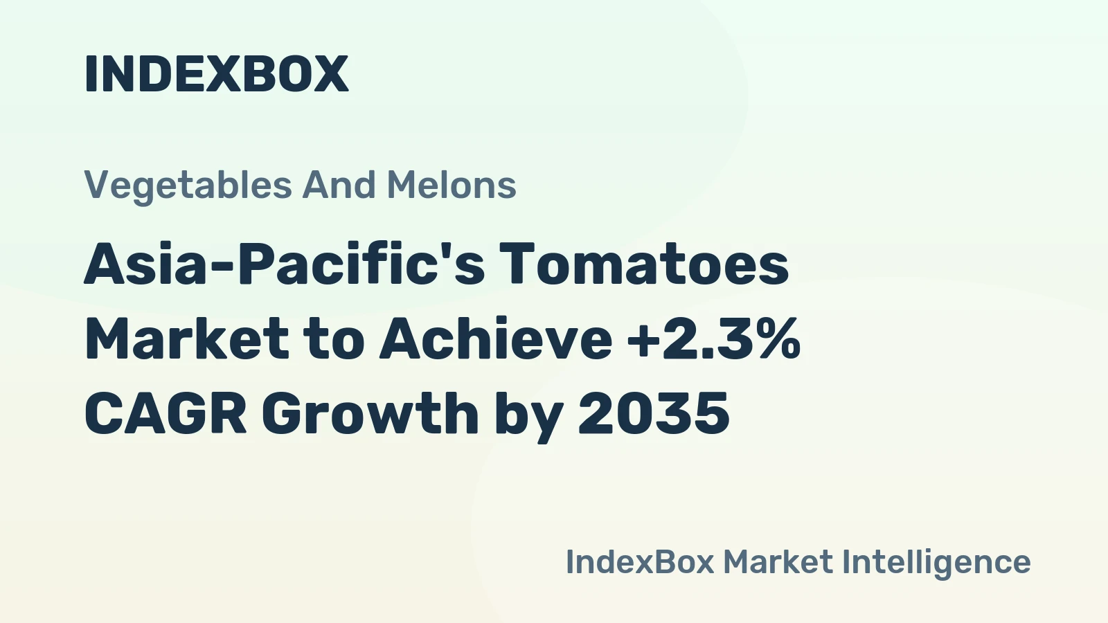 Asia-Pacific's Tomatoes Market to Achieve +2.3% CAGR Growth by 2035