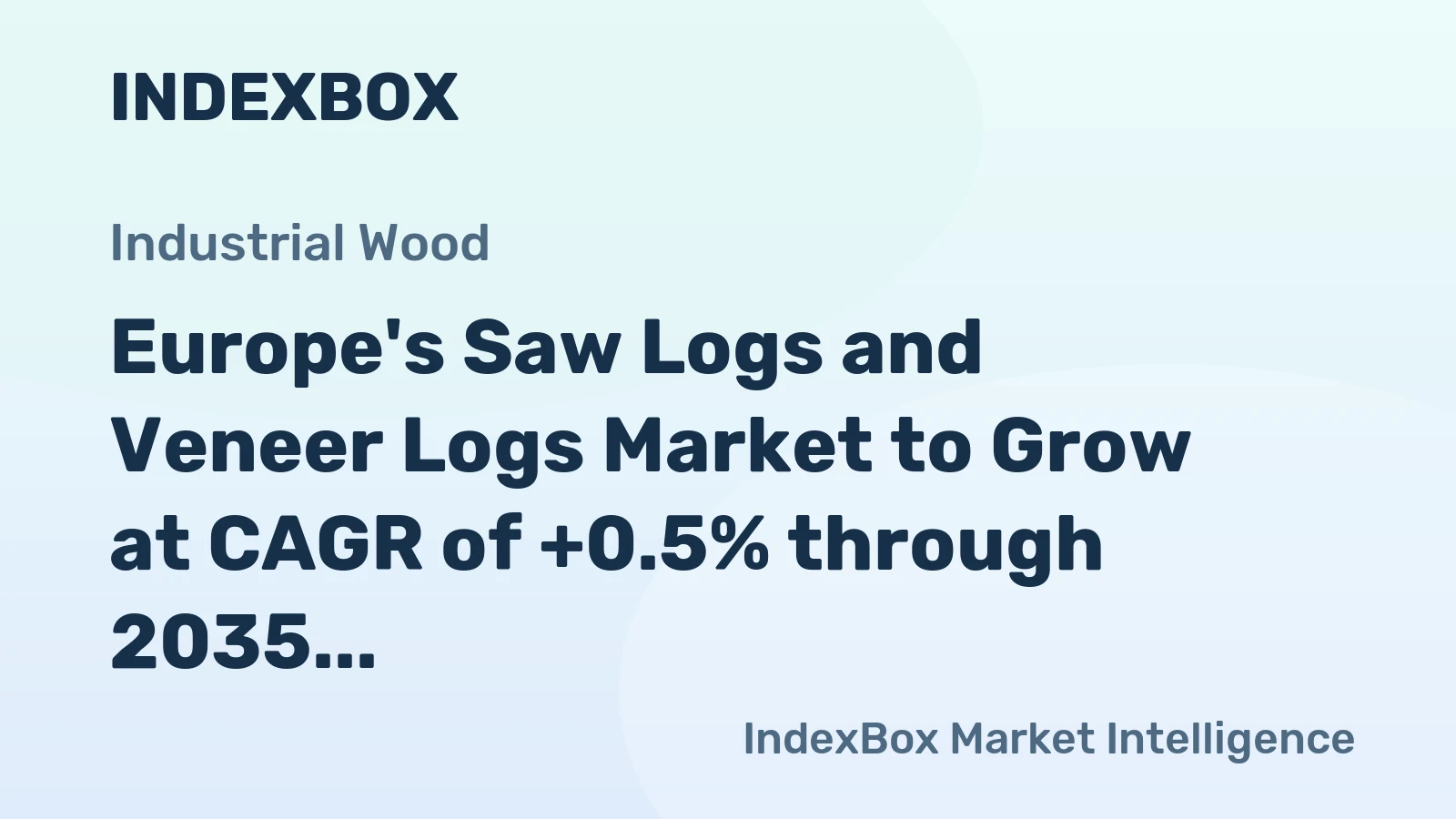 Europe's Saw Logs and Veneer Logs Market to Grow at CAGR of +0.5% through 2035, Reaching $38.5B