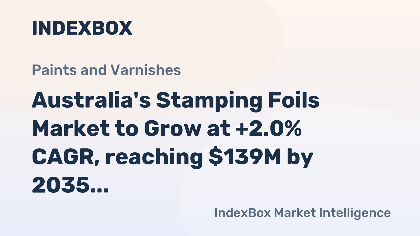 Australia's Stamping Foils Market to Grow at +2.0% CAGR, reaching $139M by 2035