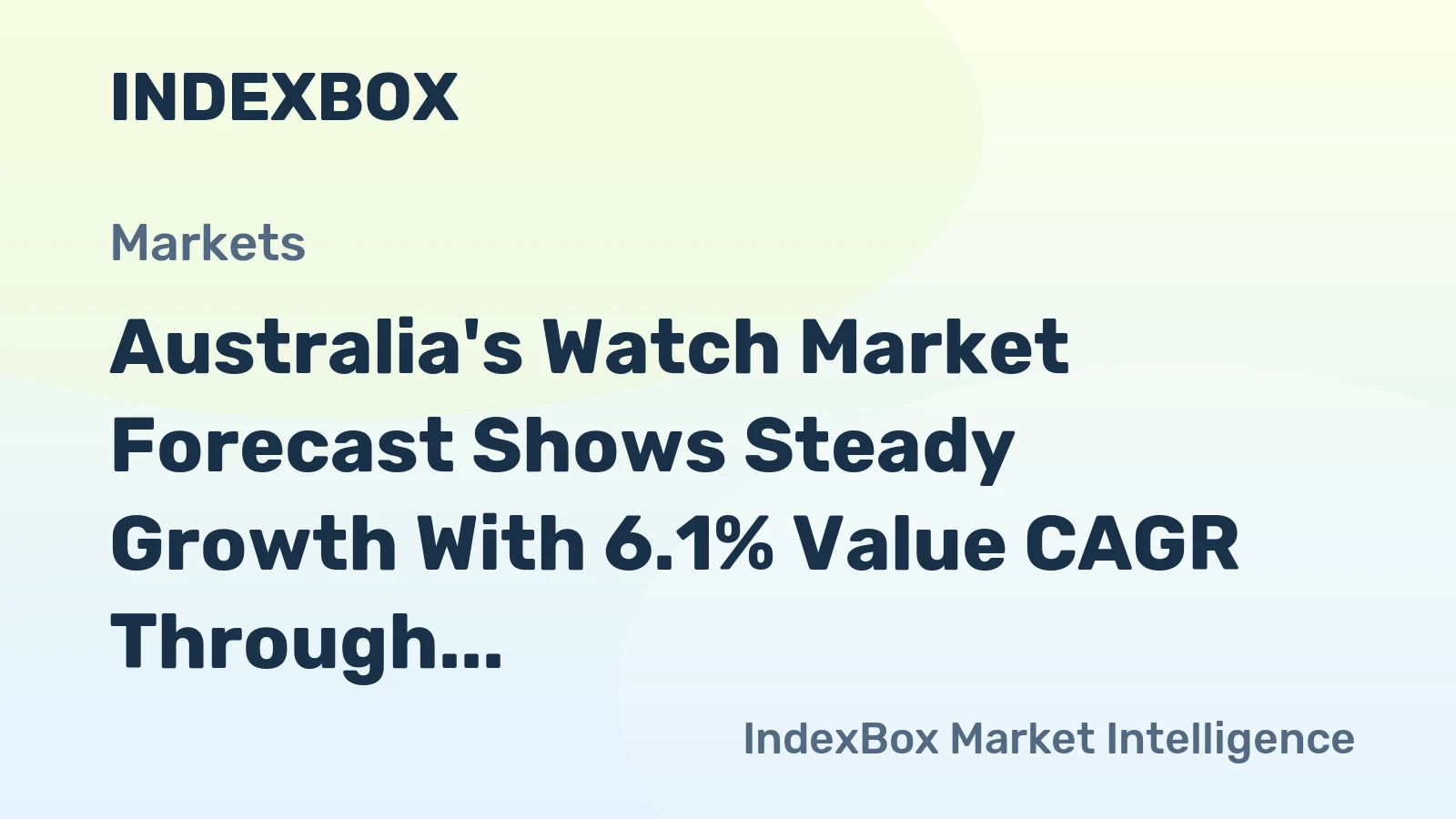 Australia's Watch Market Forecast Shows Steady Growth With 6.1% Value CAGR Through 2035