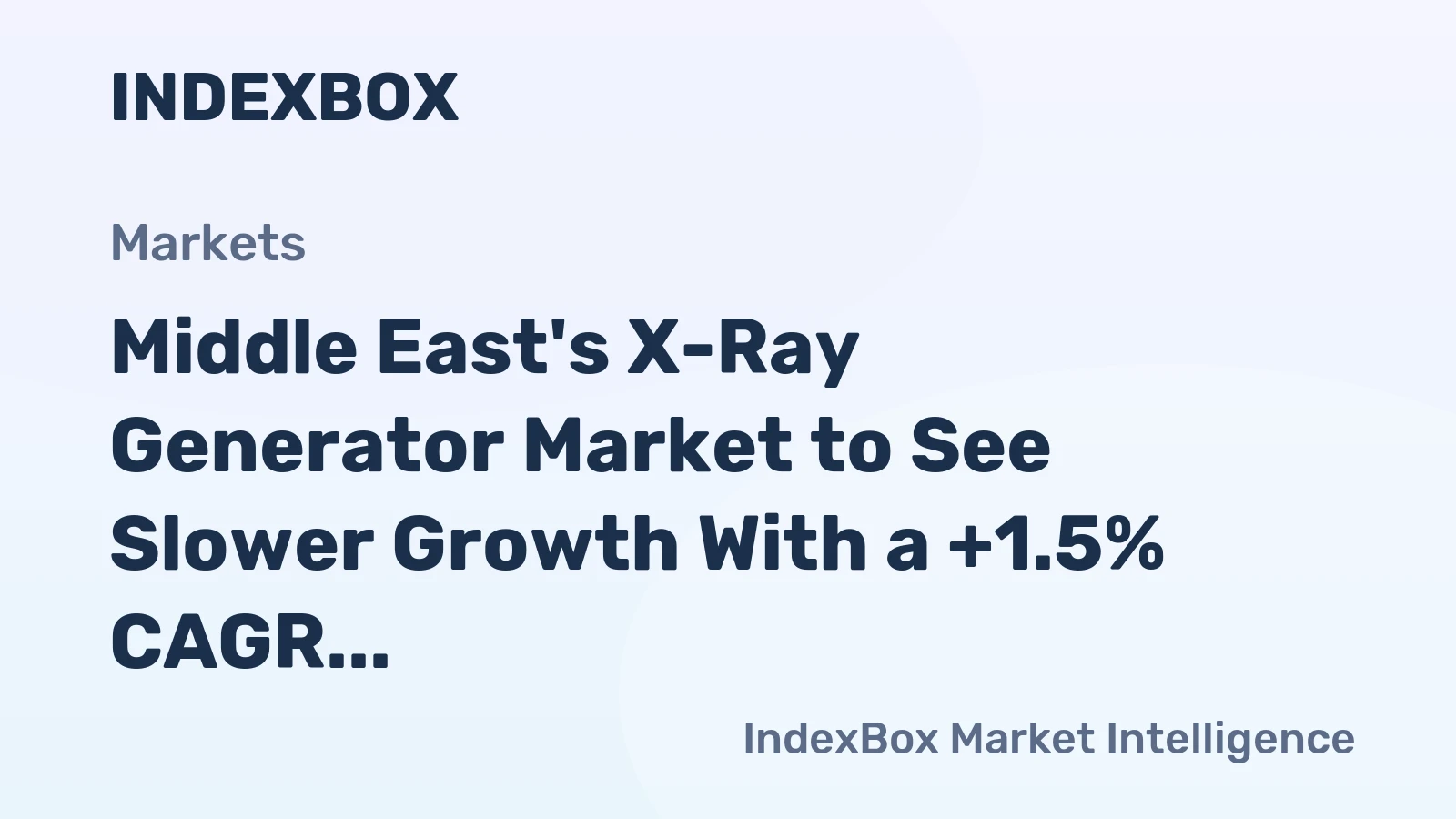 Middle East's X-Ray Generator Market to See Slower Growth With a +1.5% CAGR