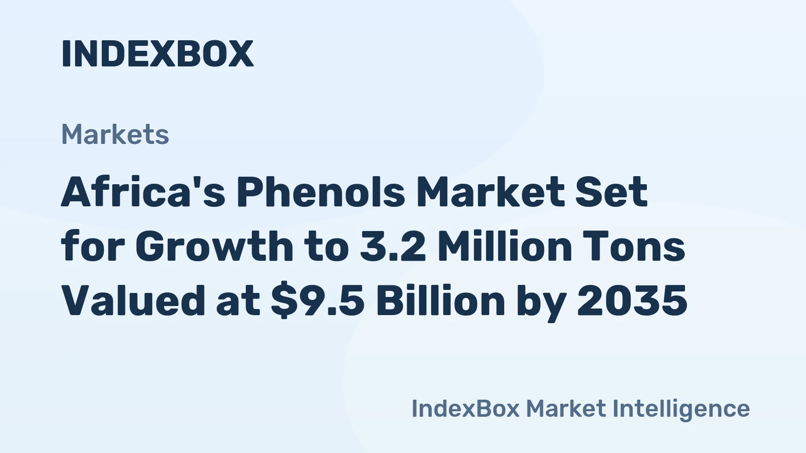Africa's Phenols Market Set for Growth to 3.2 Million Tons Valued at $9.5 Billion by 2035