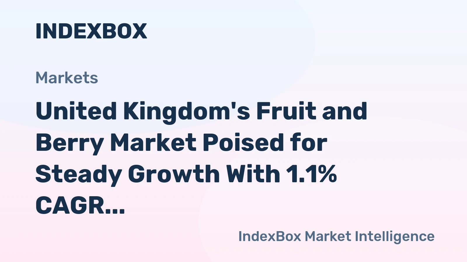 United Kingdom's Fruit and Berry Market Poised for Steady Growth With 1.1% CAGR Through 2035