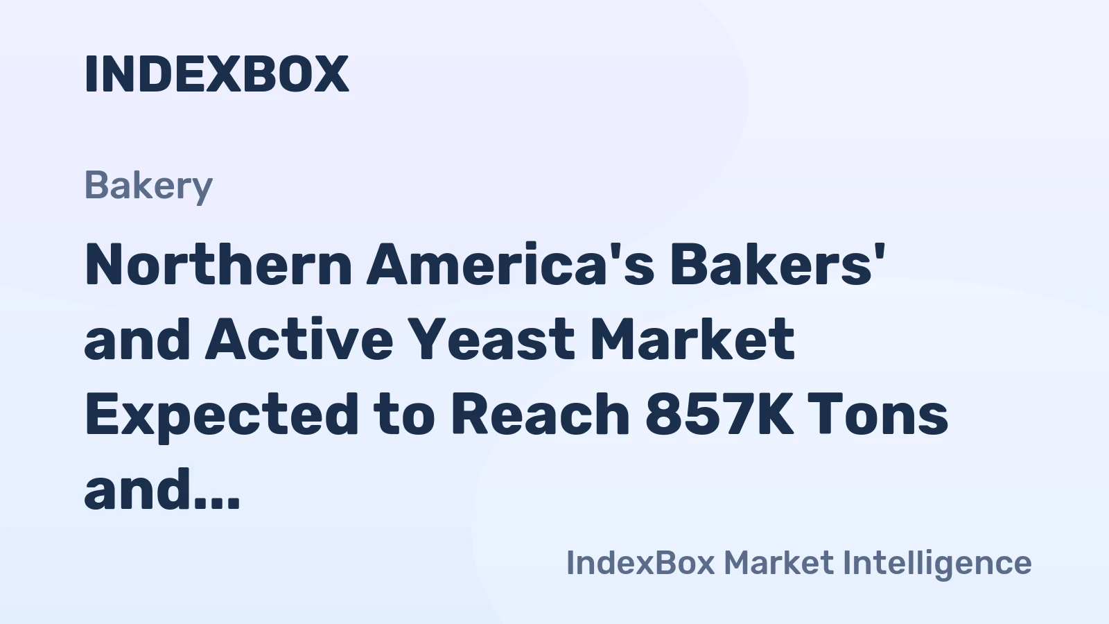 Northern America's Bakers' and Active Yeast Market Expected to Reach 857K Tons and $2.8B by 2035