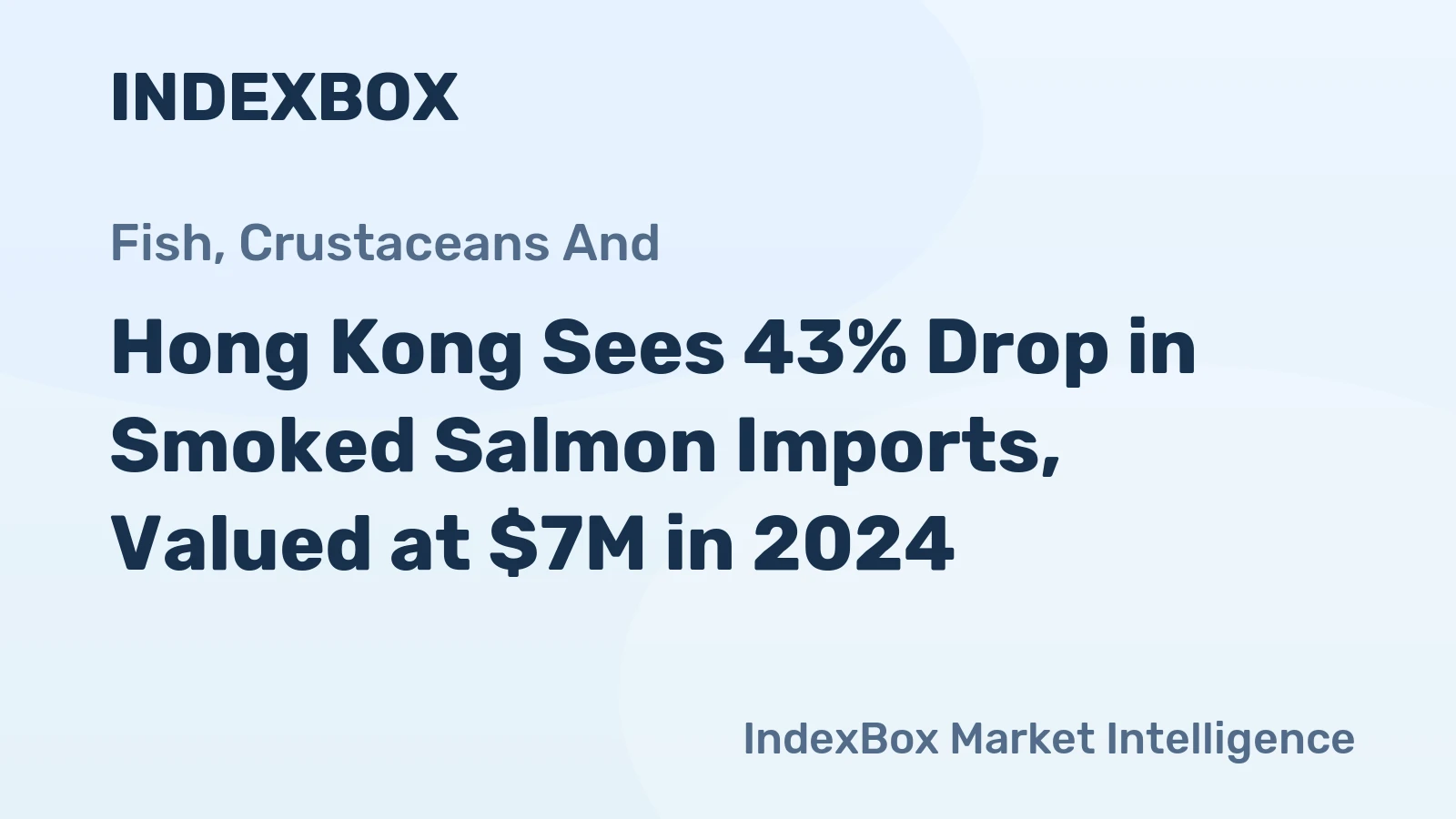 Hong Kong Sees 43% Drop in Smoked Salmon Imports, Valued at $7M in 2024