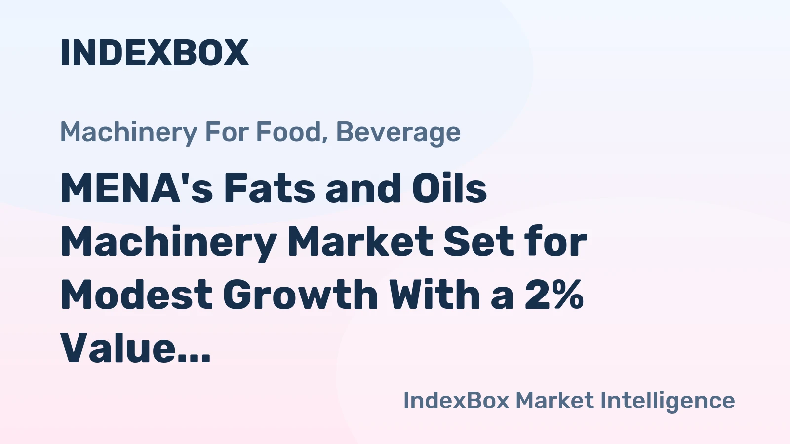 MENA's Fats and Oils Machinery Market Set for Modest Growth With a 2% Value CAGR Through 2035