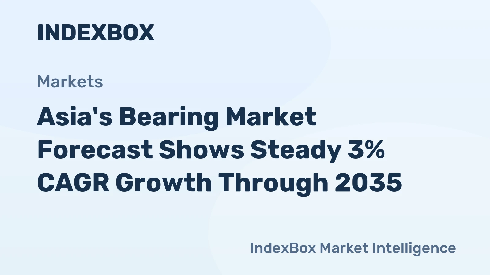Asia's Bearing Market Forecast Shows Steady 3% CAGR Growth Through 2035