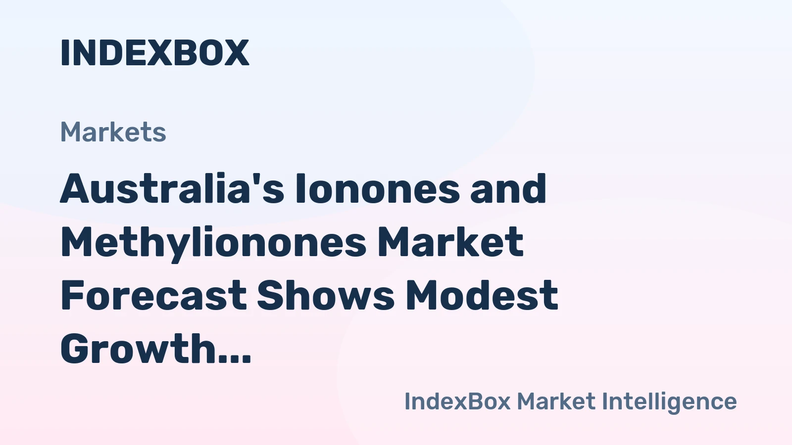 Australia's Ionones and Methylionones Market Forecast Shows Modest Growth With a 1.9% CAGR in Value