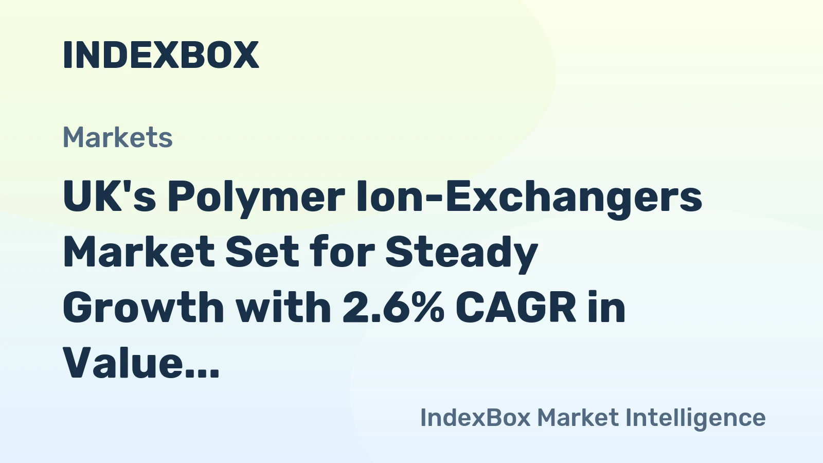 UK's Polymer Ion-Exchangers Market Set for Steady Growth with 2.6% CAGR in Value
