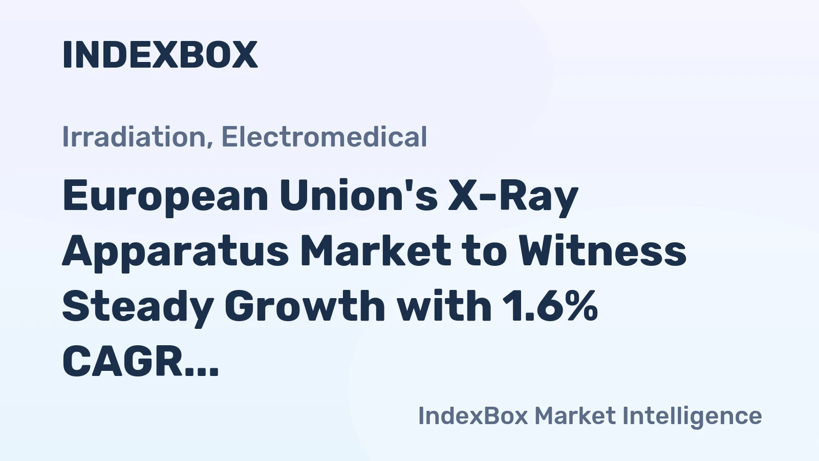 European Union's X-Ray Apparatus Market to Witness Steady Growth with 1.6% CAGR until 2035