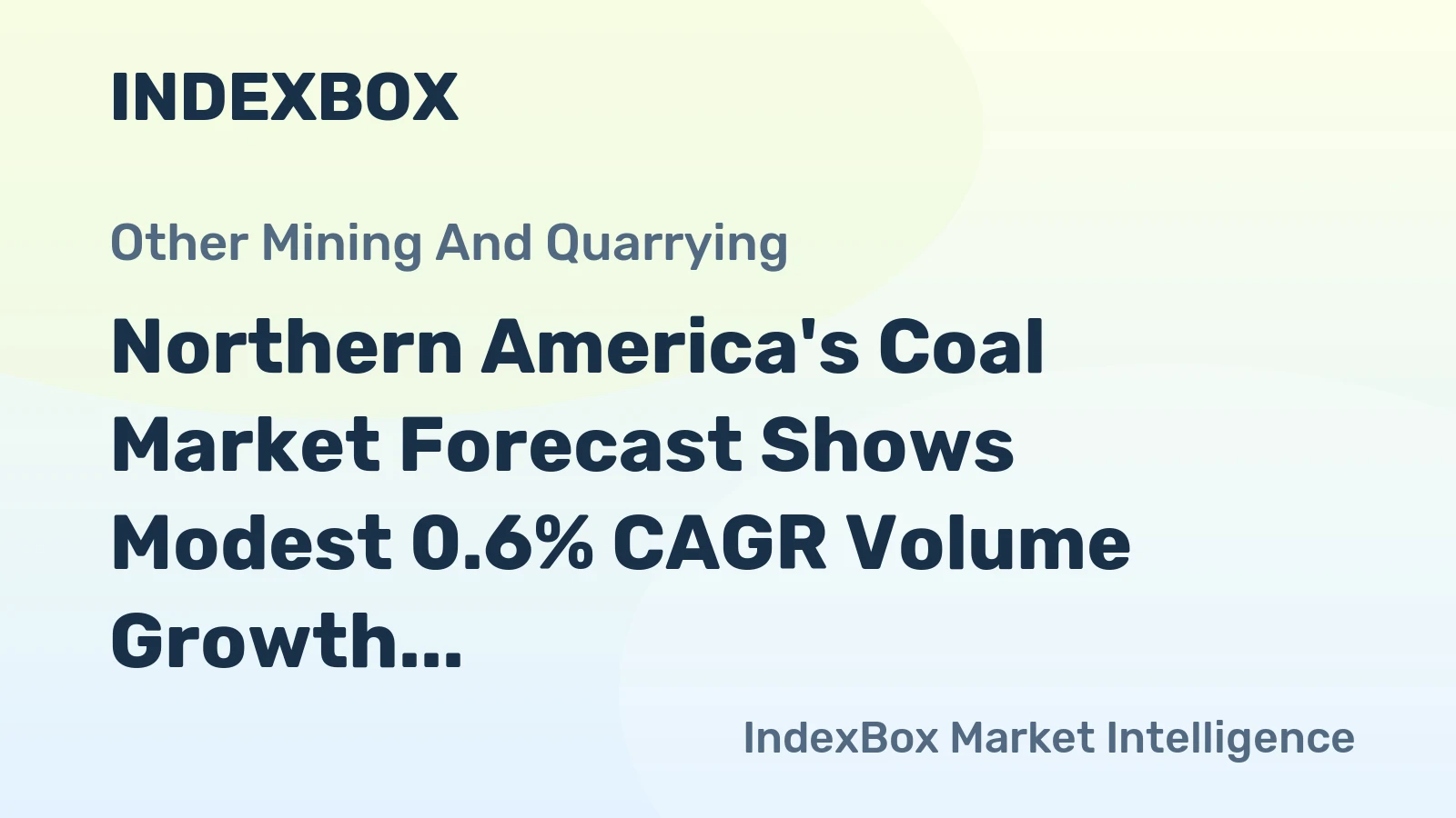 Northern America's Coal Market Forecast Shows Modest 0.6% CAGR Volume Growth Through 2035