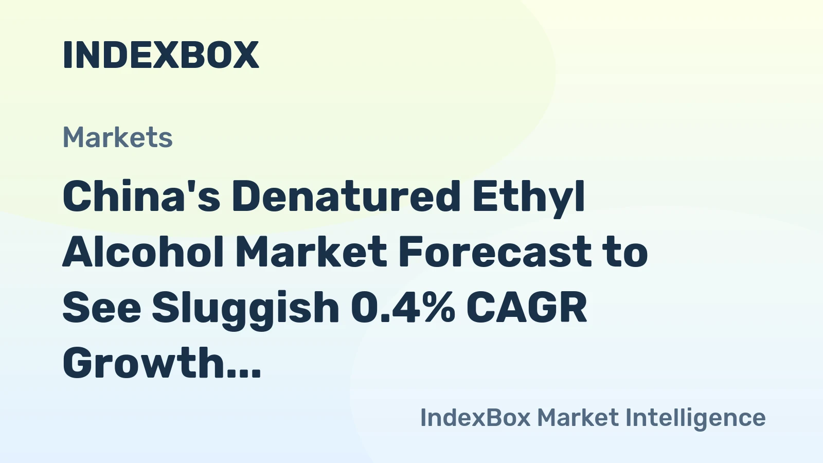 China's Denatured Ethyl Alcohol Market Forecast to See Sluggish 0.4% CAGR Growth Through 2035