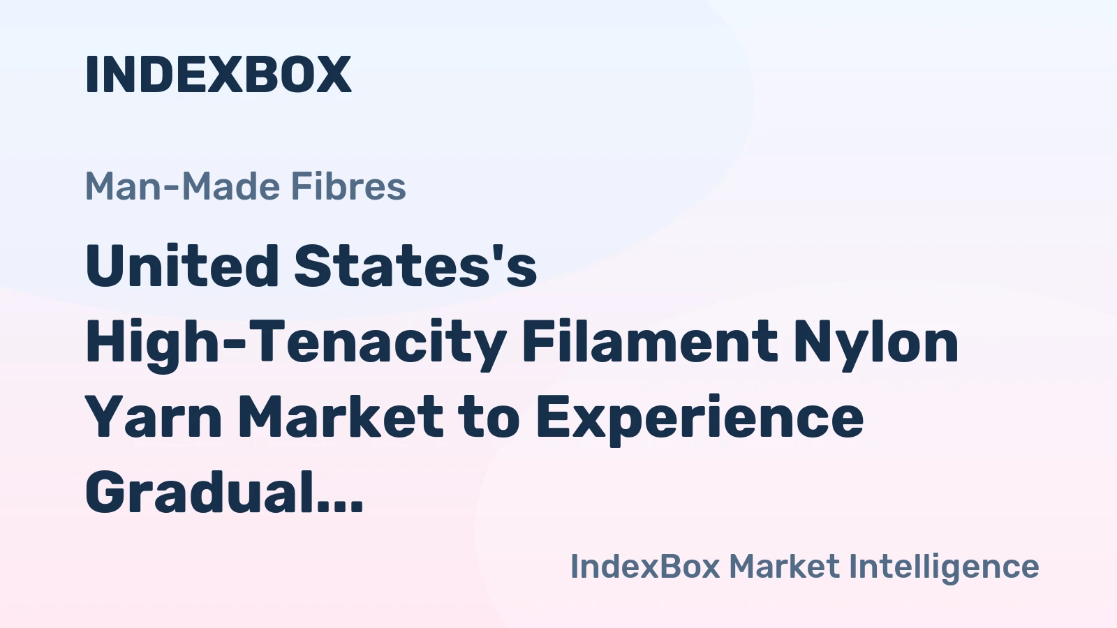 United States's High-Tenacity Filament Nylon Yarn Market to Experience Gradual Growth with +0.5% CAGR Over Next Decade