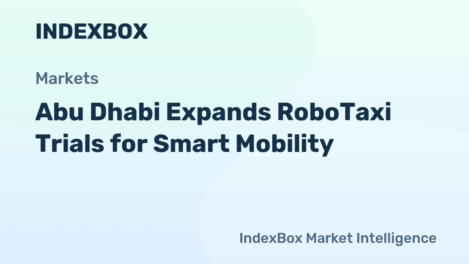 Abu Dhabi Expands RoboTaxi Trials for Smart Mobility