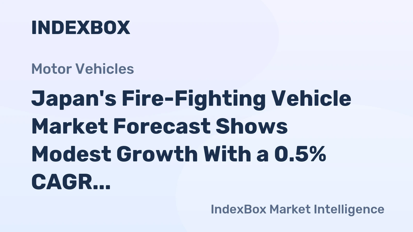 Japan's Fire-Fighting Vehicle Market Forecast Shows Modest Growth With a 0.5% CAGR in Value