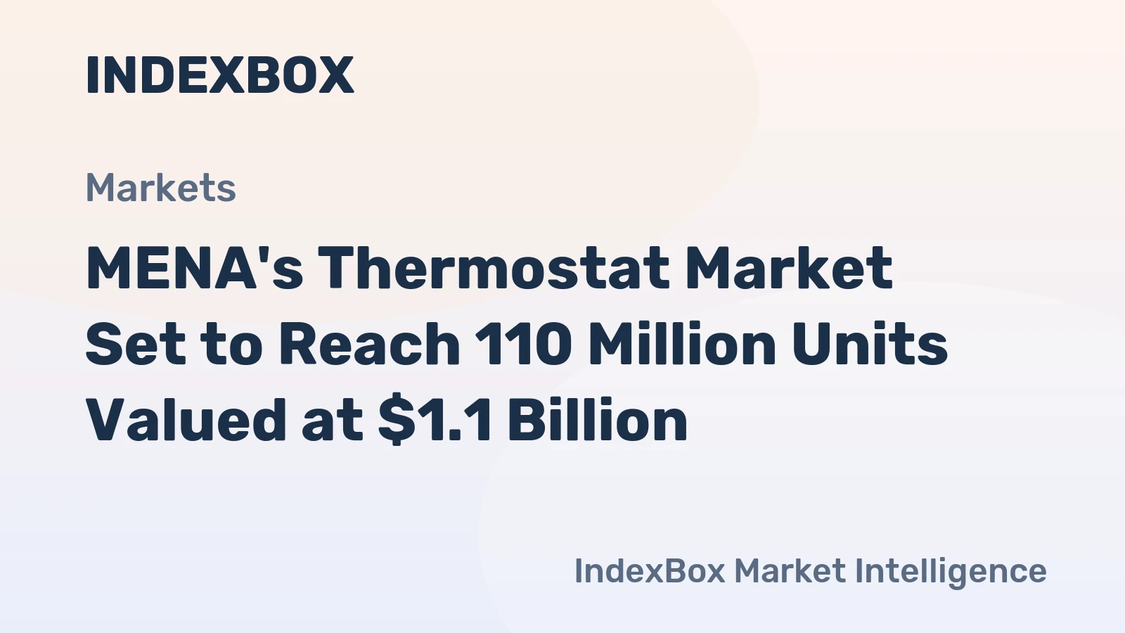 MENA's Thermostat Market Set to Reach 110 Million Units Valued at $1.1 Billion