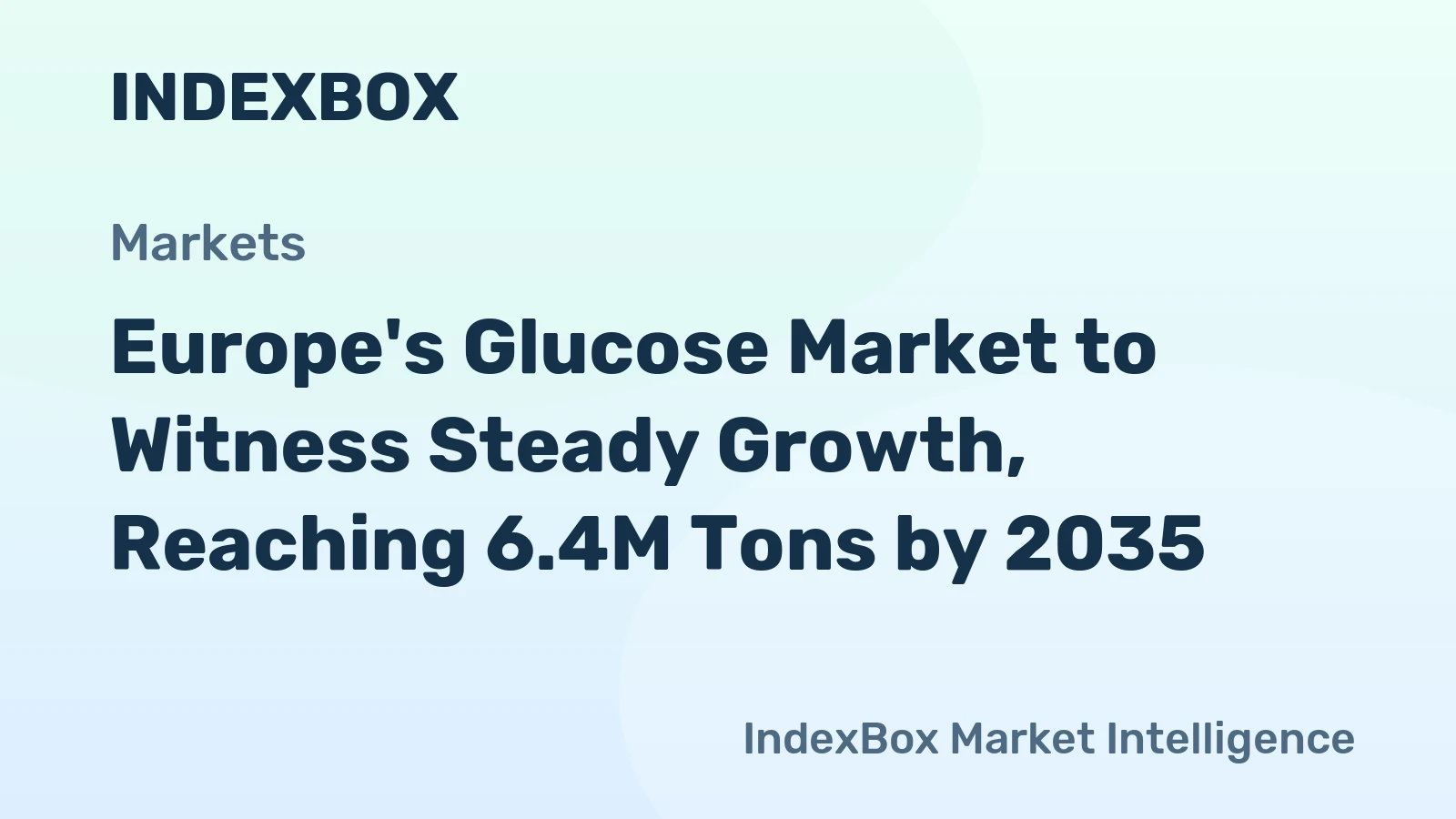 Europe's Glucose Market to Witness Steady Growth, Reaching 6.4M Tons by 2035