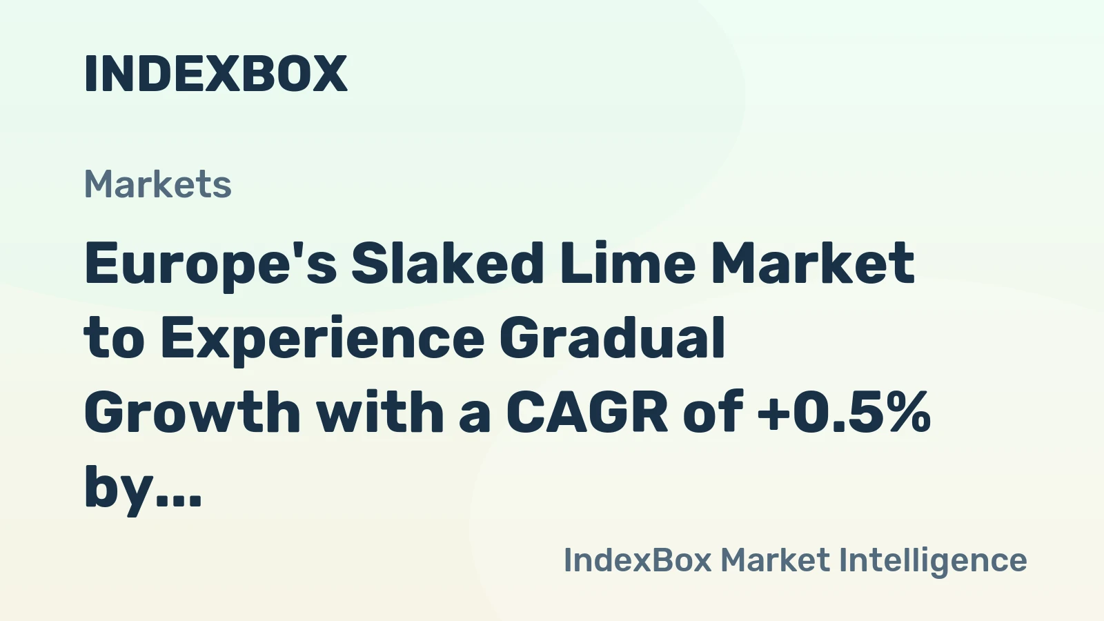 Europe's Slaked Lime Market to Experience Gradual Growth with a CAGR of +0.5% by 2035