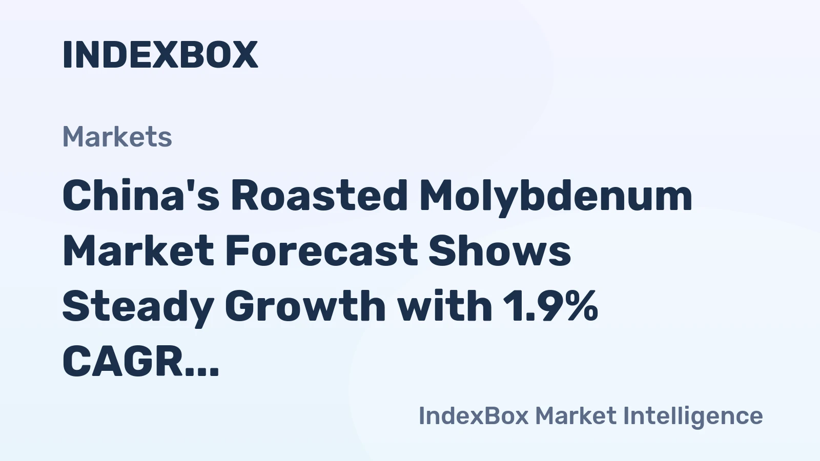 China's Roasted Molybdenum Market Forecast Shows Steady Growth with 1.9% CAGR Through 2035