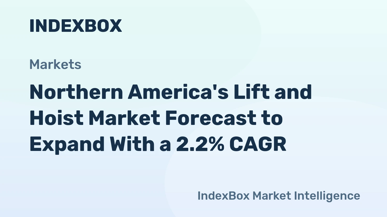 Northern America's Lift and Hoist Market Forecast to Expand With a 2.2% CAGR
