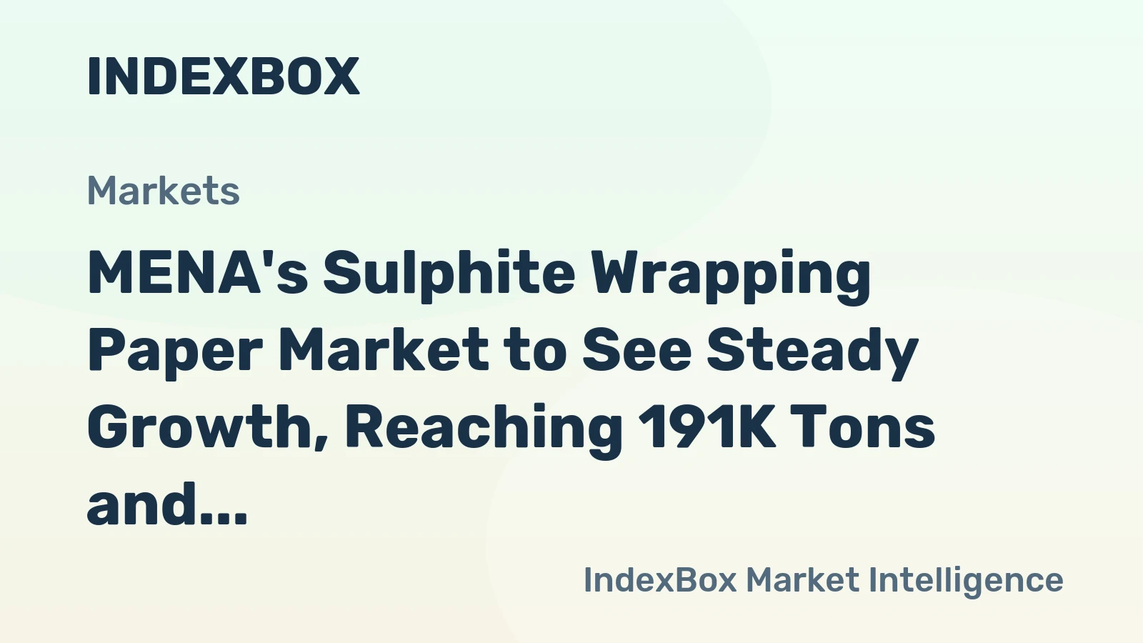 MENA's Sulphite Wrapping Paper Market to See Steady Growth, Reaching 191K Tons and $471M by 2035