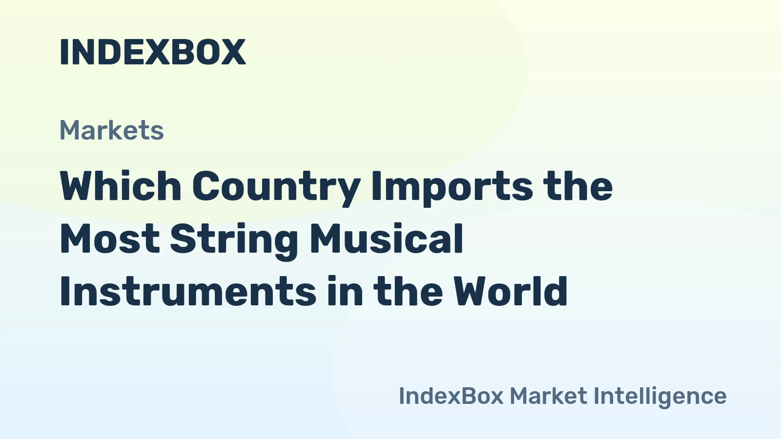 Which Country Imports the Most String Musical Instruments in the World?