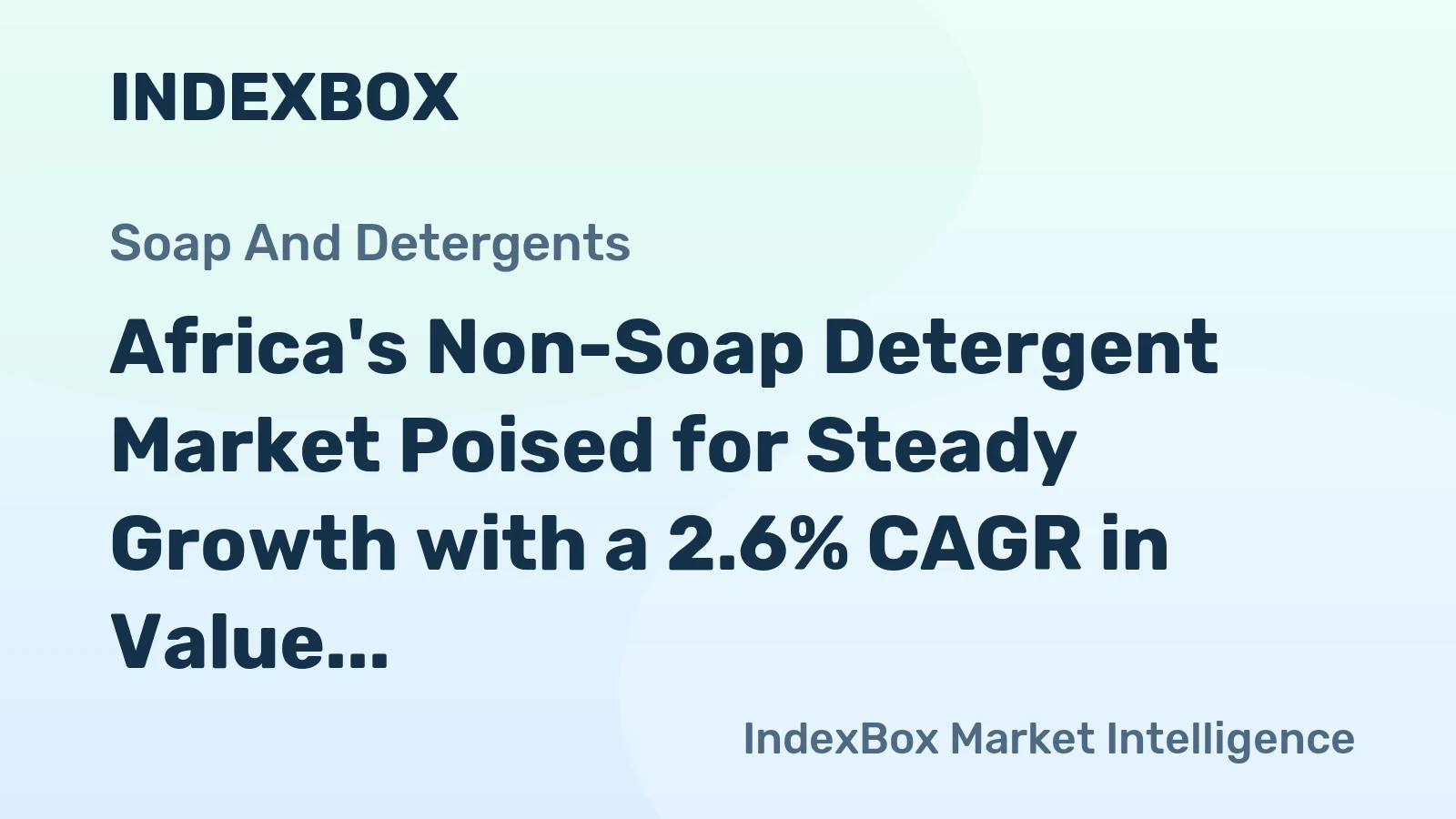 Africa's Non-Soap Detergent Market Poised for Steady Growth with a 2.6% CAGR in Value Through 2035