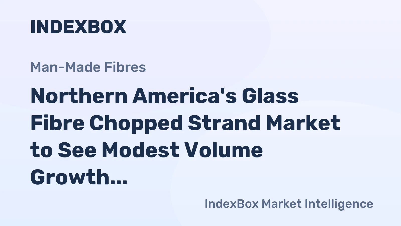 Northern America's Glass Fibre Chopped Strand Market to See Modest Volume Growth With a +0.4% CAGR Through 2035
